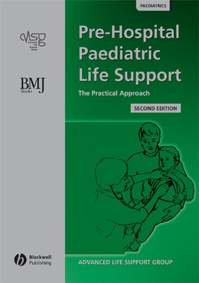 Advanced Life Support Group (ALSG), Pre-Hospital Paediatric Life ... Advanced Life Support Group (ALSG), Pre-Hospital Paediatric Life ...