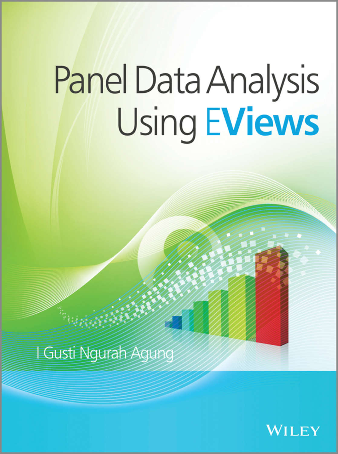 I Gusti Ngurah Agung Panel Data Analysis Using EViews Download As