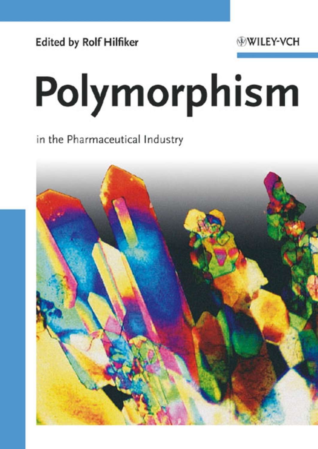 Polymorphism / In the Pharmaceutical Industry - read online at Litres